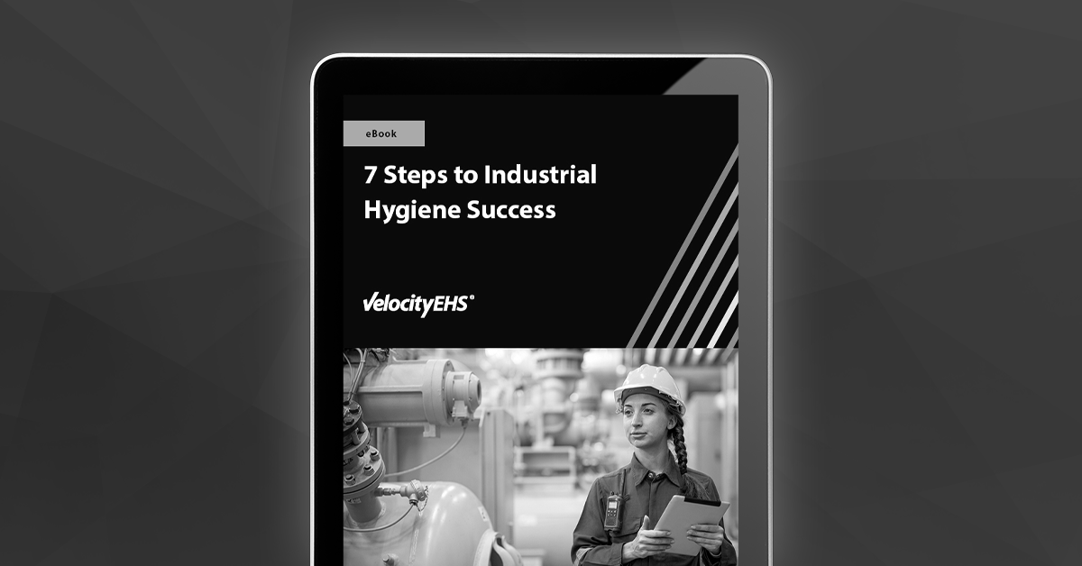 7 Steps to Industrial Hygiene Success | VelocityEHS
